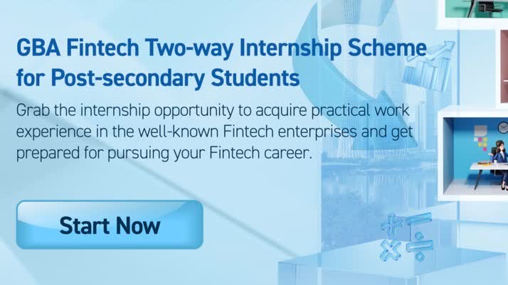 FSTB launches GBA Fintech Two-way Internship Scheme for Post-secondary ...