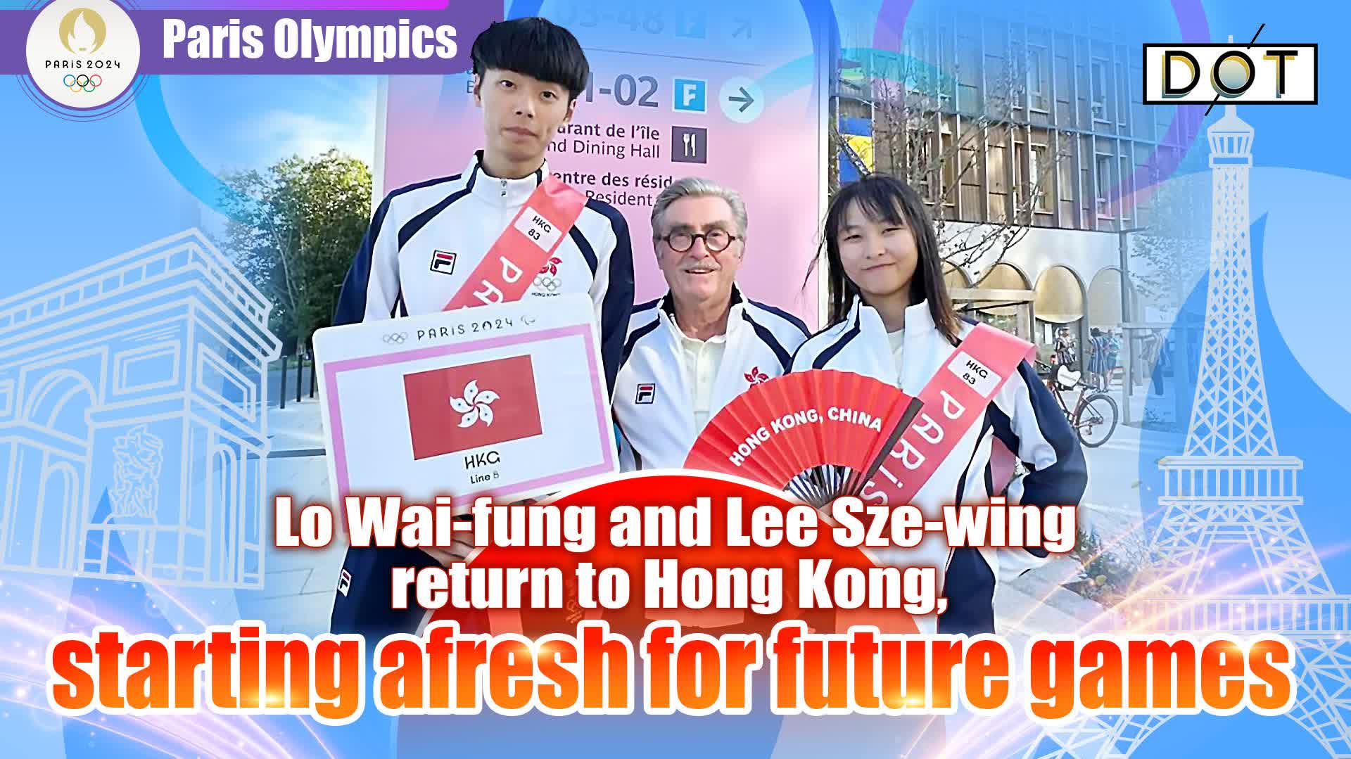 Olympics | Lo Wai-fung and Lee Sze-wing return to HK, starting afresh ...