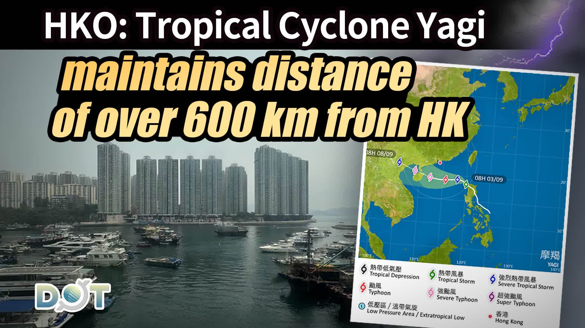 HKO: Tropical Cyclone Yagi maintains distance of over 600 km from HK