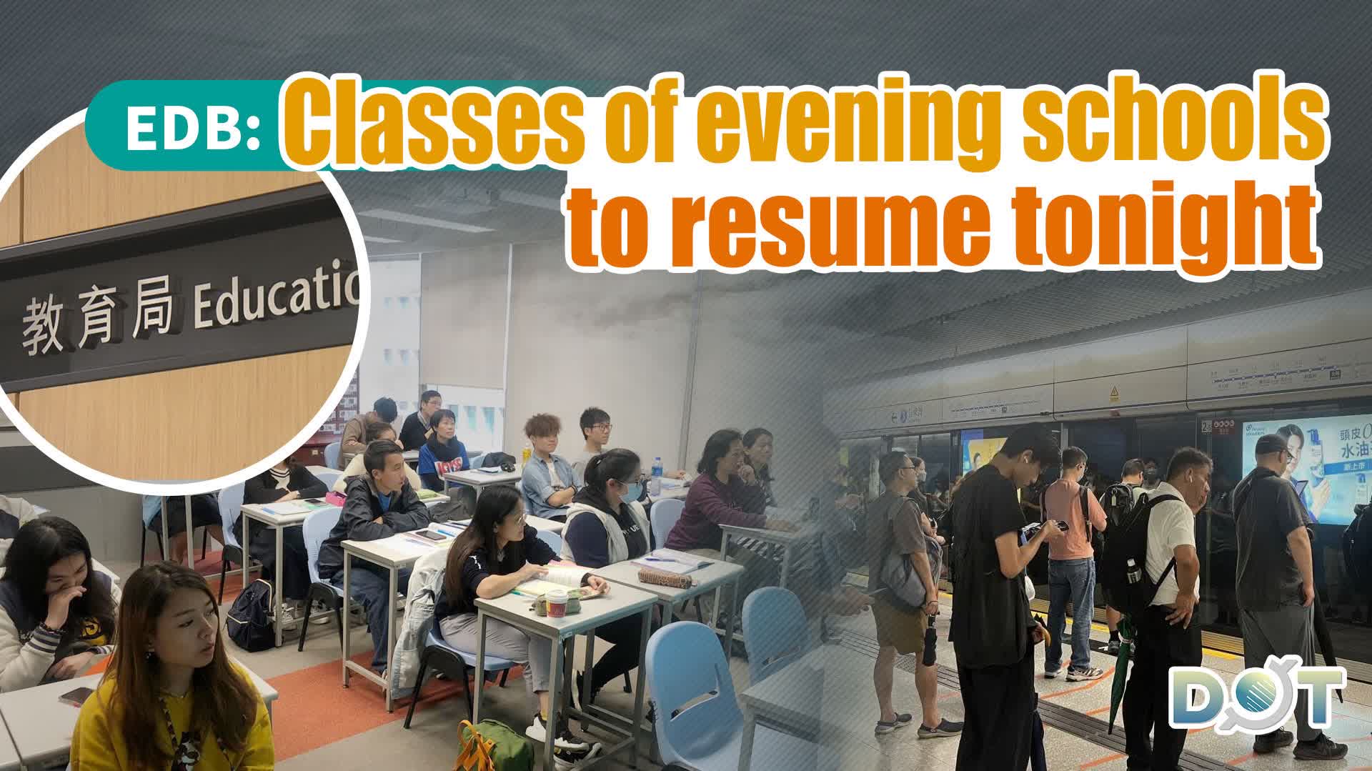 EDB: Classes of evening schools to resume tonight
