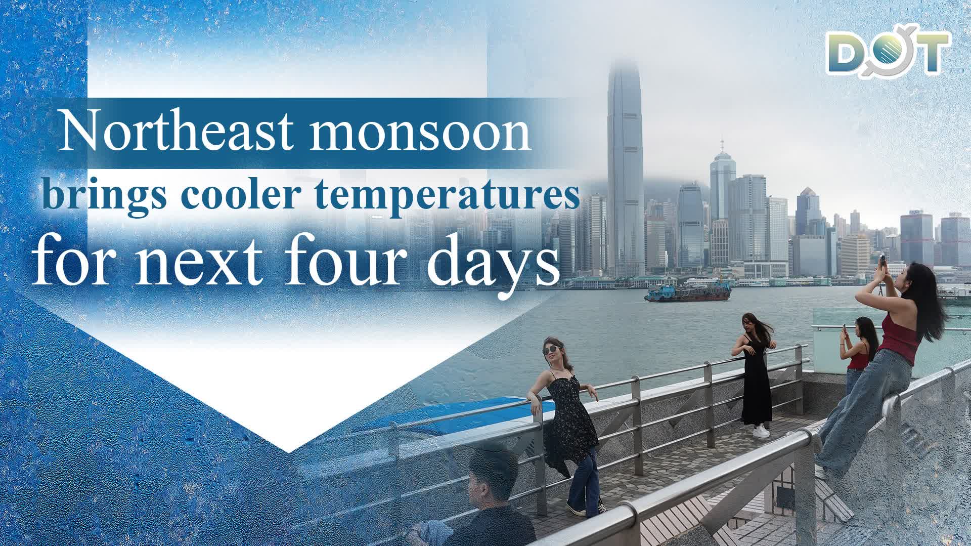 Northeast monsoon brings cooler temperatures for next four days