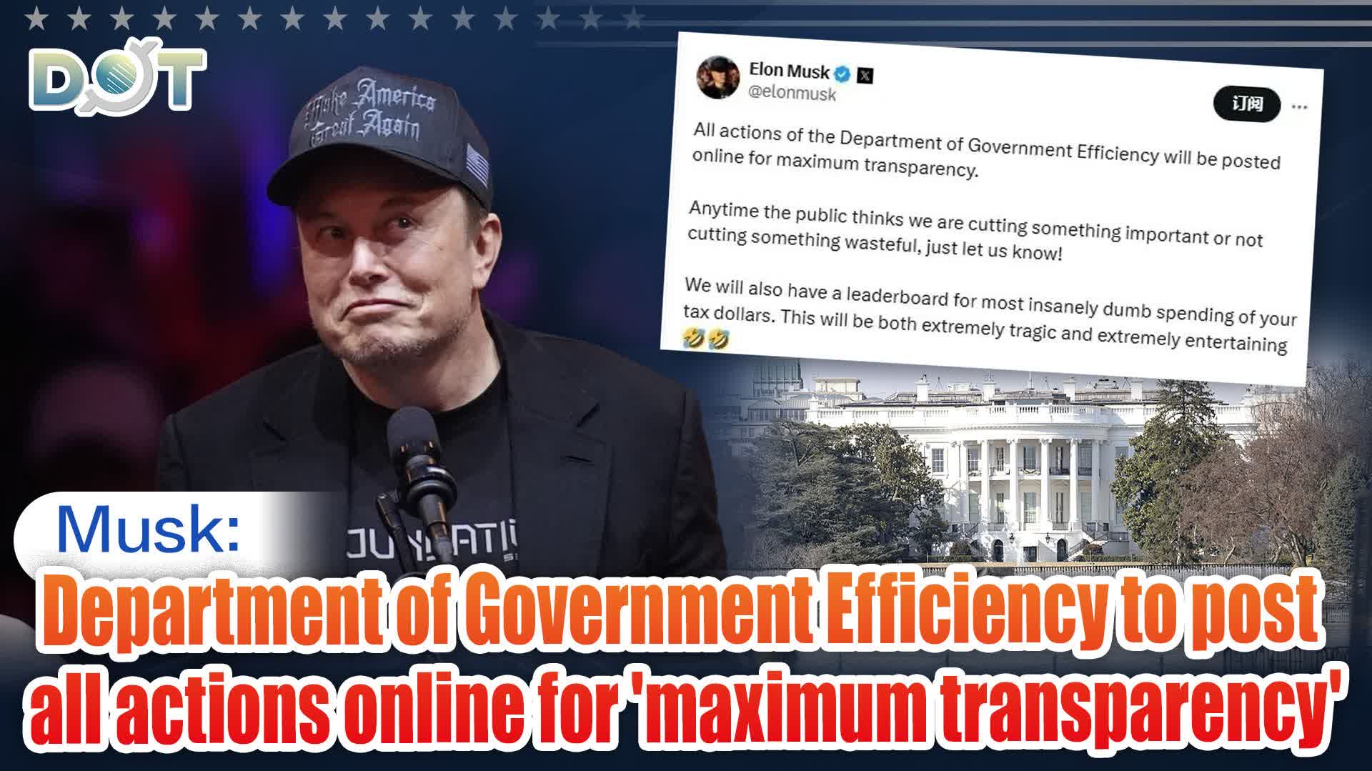 Musk: Department of Government Efficiency to post all actions online ...
