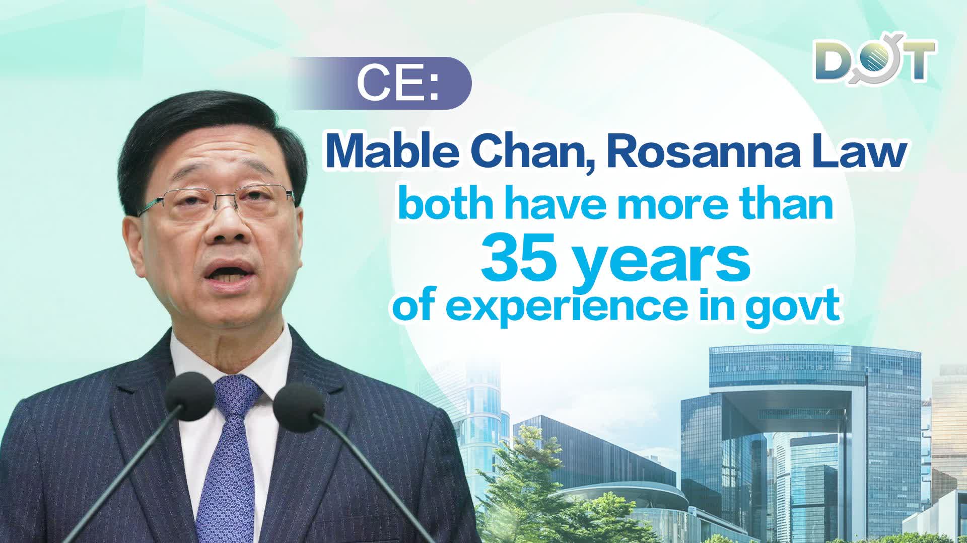 CE: Mable Chan, Rosanna Law both have more than 35 years of experience ...