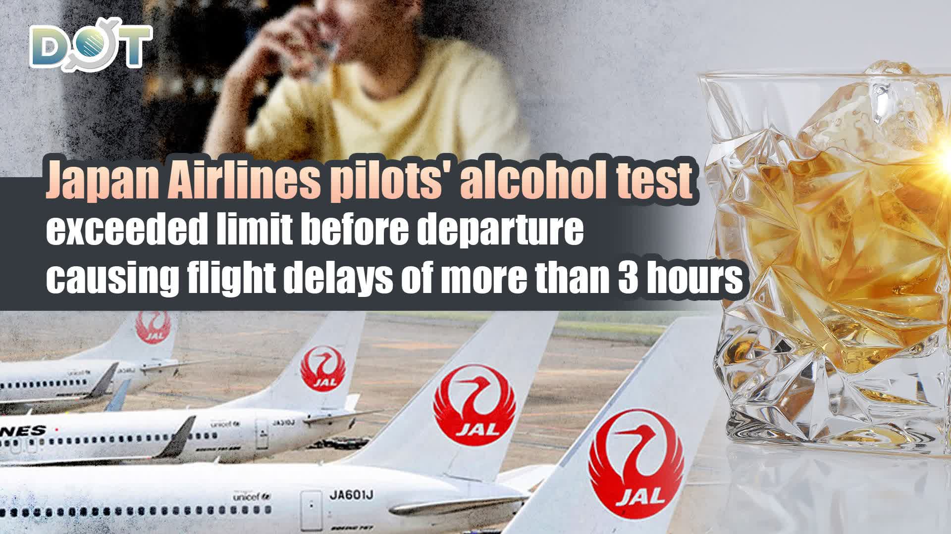 Japan Airlines pilots' alcohol test exceeded limit before departure ...