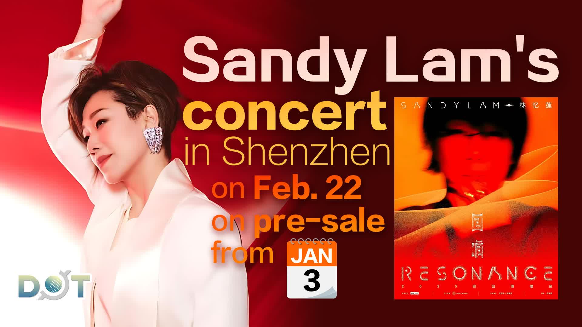 Sandy Lam's concert in Shenzhen on Feb. 22 on pre-sale today