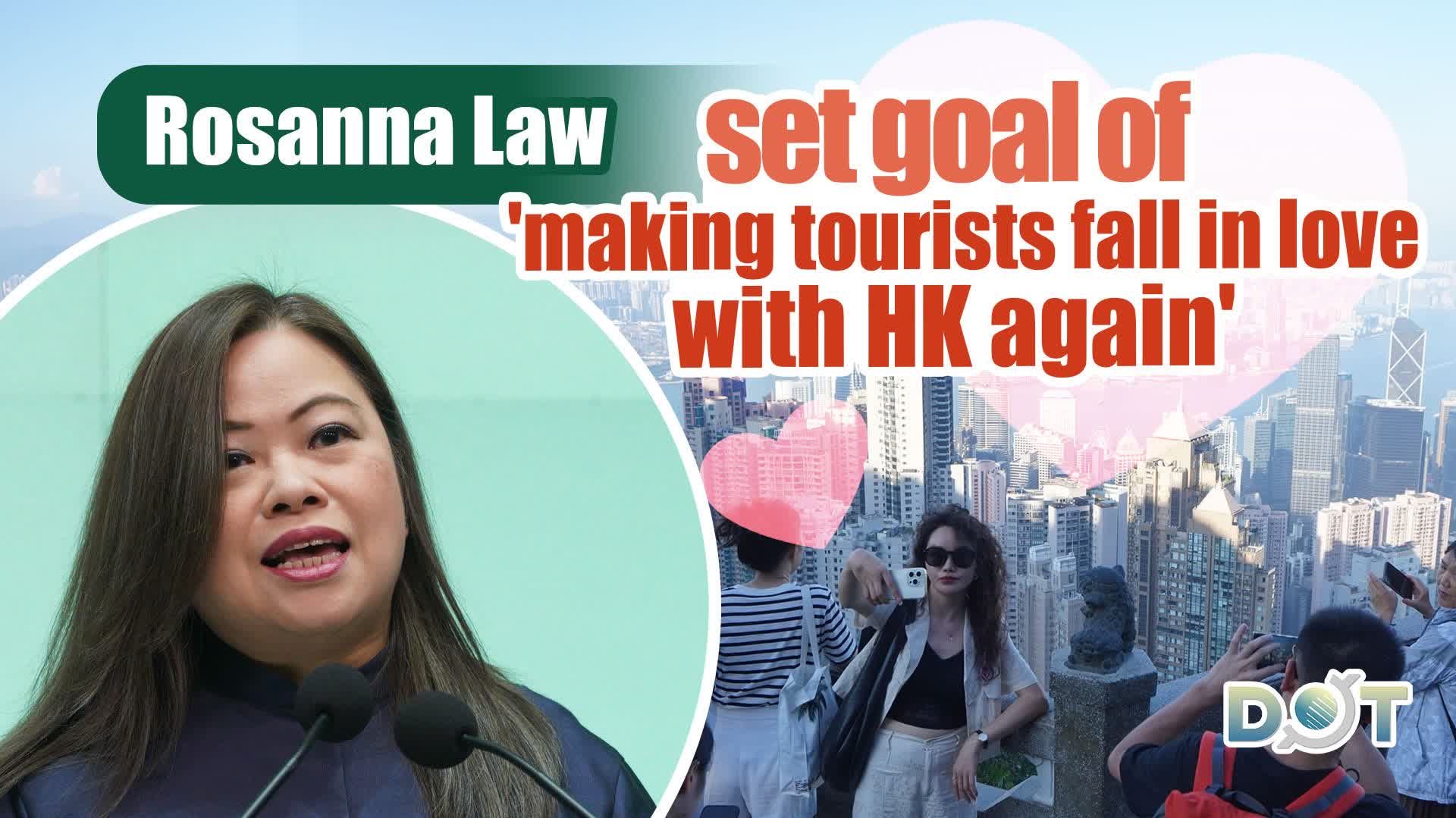 Rosanna Law set goal of 'making tourists fall in love with HK again'