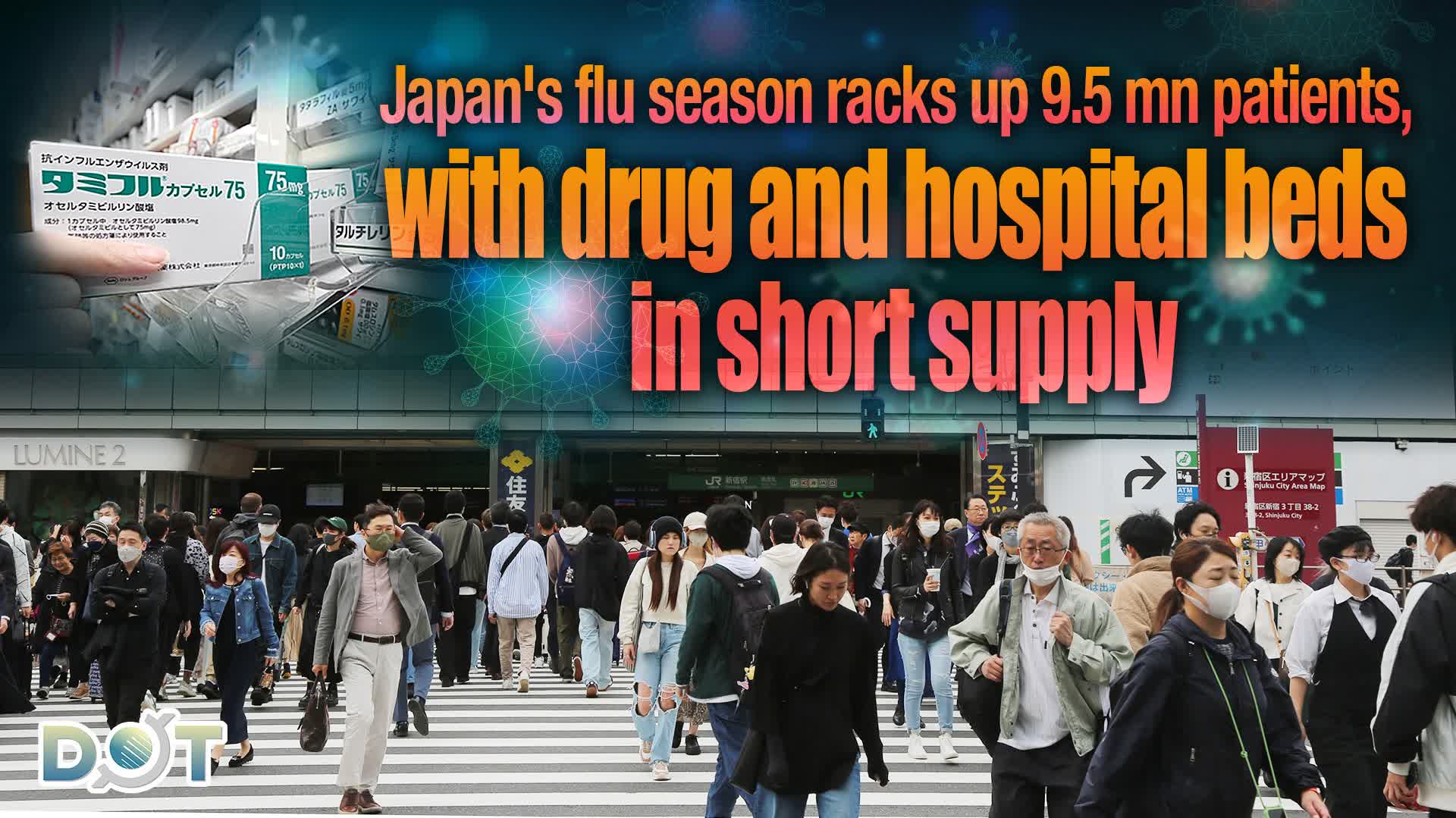 Japan's flu season racks up 9.5 mn patients, with drug and hospital ...