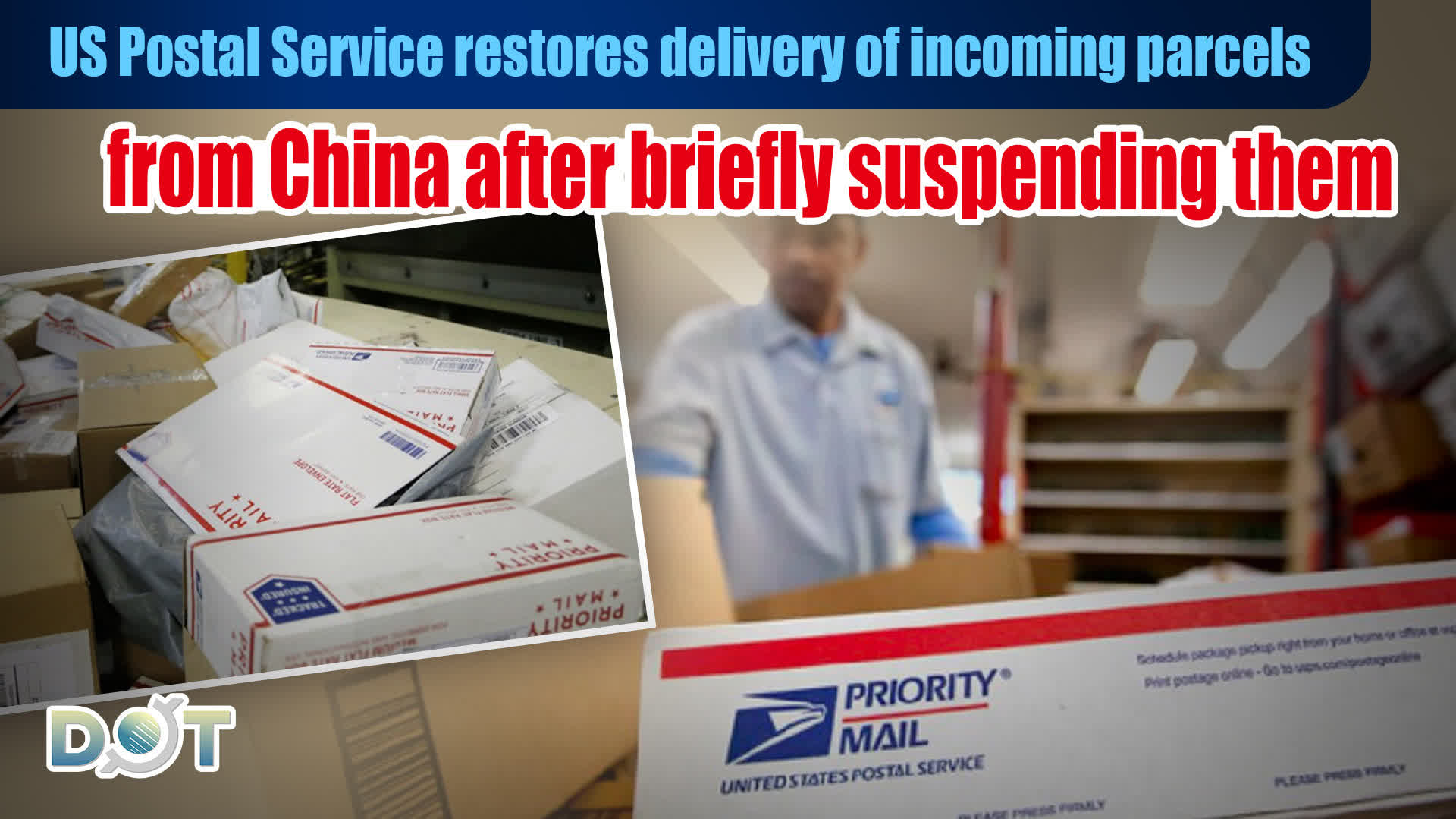 US Postal Service restores delivery of incoming parcels from China ...