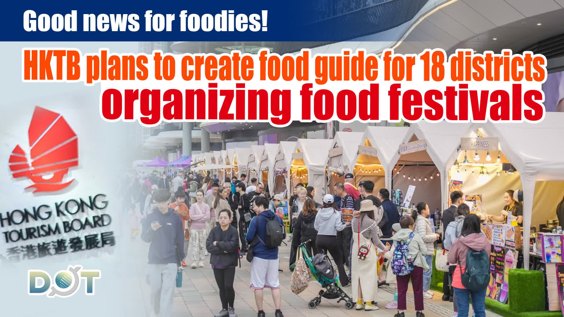 Good news for foodies! HKTB plans to create food guide for 18 districts ...