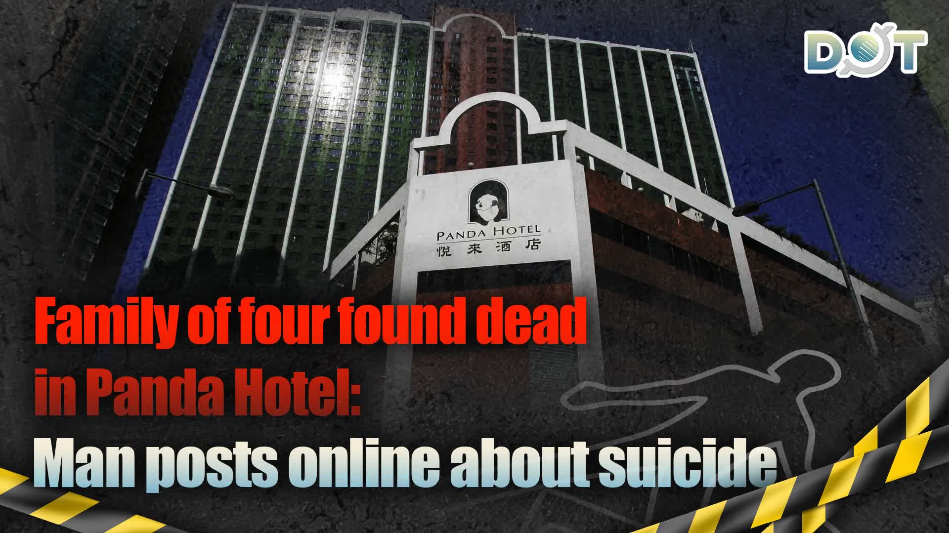 Family of four found dead in Panda Hotel: Man posts online about suicide