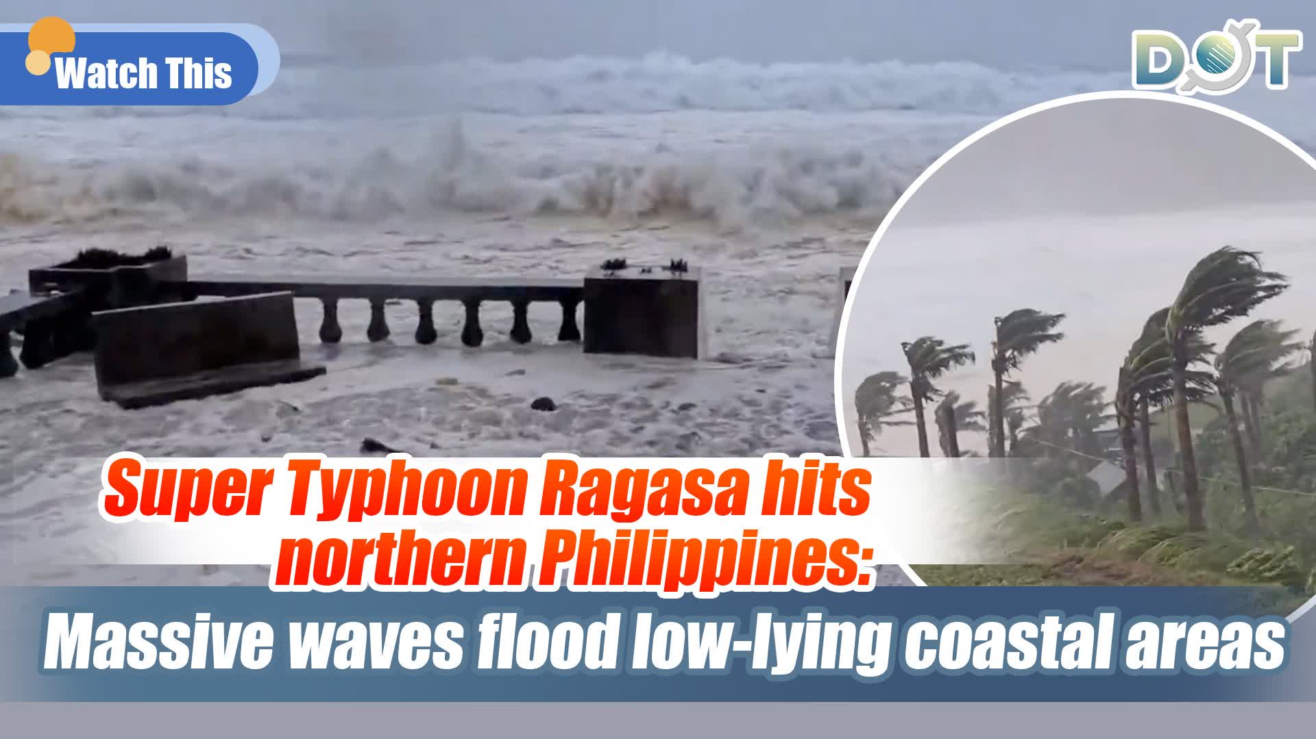 Watch This | Super Typhoon Ragasa hits northern Philippines: Massive ...